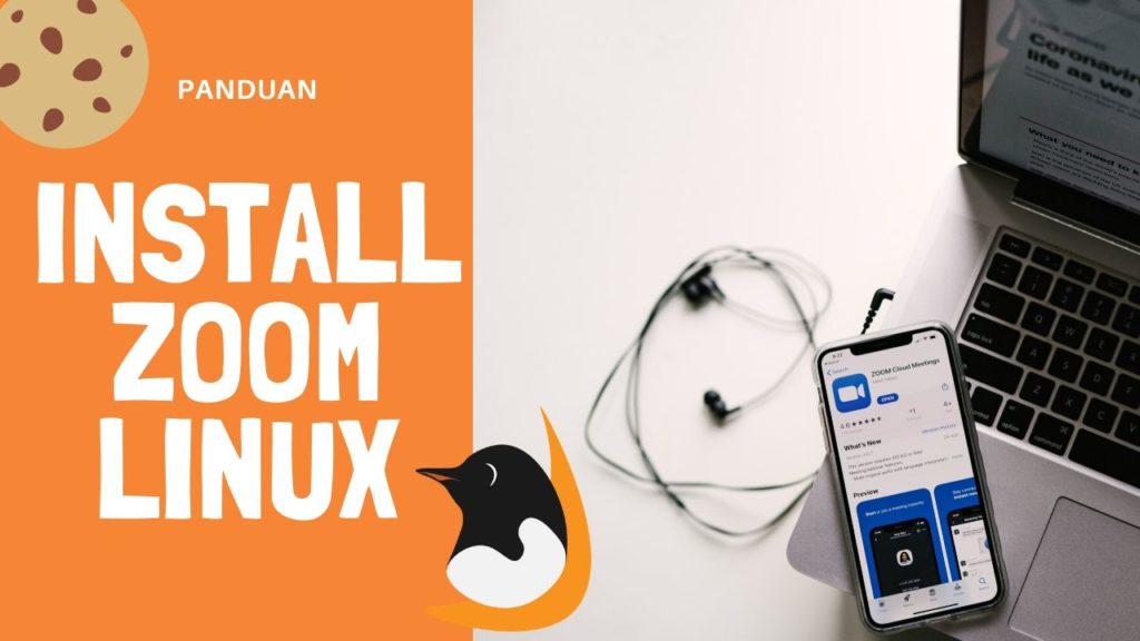 Cara Install dan Update Aplikasi Zoom di Linux (Semua Distro)