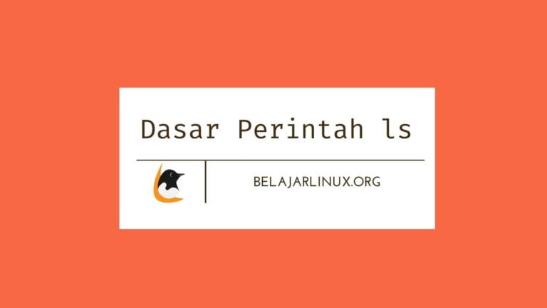 Perintah Dasar Linux ls (Disertai Contoh)